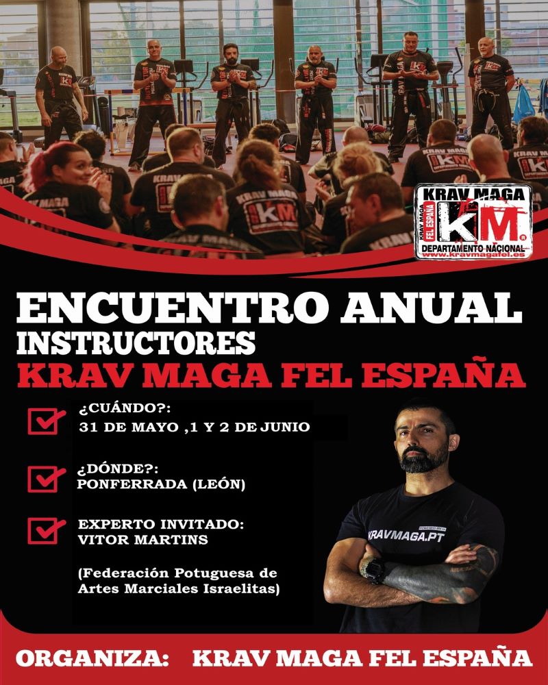 Encuentro Anual Instructores Krav Maga Fel España 2024 – KRAV MAGA ...